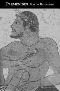 PARMÉNIDES. HEIDEGGER, MARTIN. Libro en papel. 9788446018889 U-Tópicas